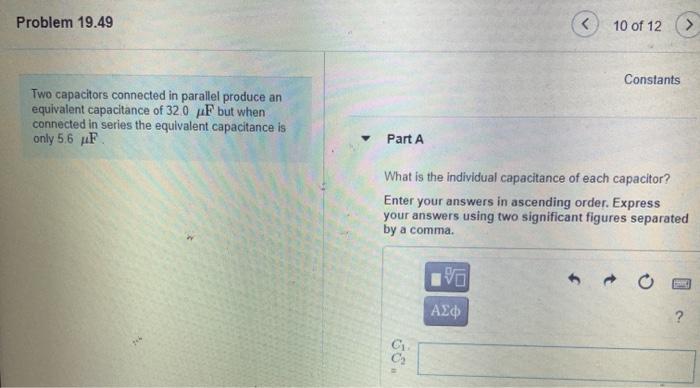 Solved Problem 19.49 10 of 12 Constants Two capacitors | Chegg.com