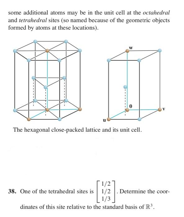 Solved [M] Exercises 37 and 38 concern the crystal lattice | Chegg.com