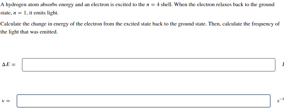 Solved A Hydrogen Atom Absorbs Energy And An Electron Is