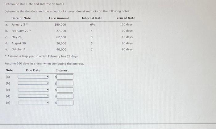Solved Determine Due Date and Interest on Notes Determine | Chegg.com Solved Determine Due Date and Interest on Notes Determine | Chegg.com