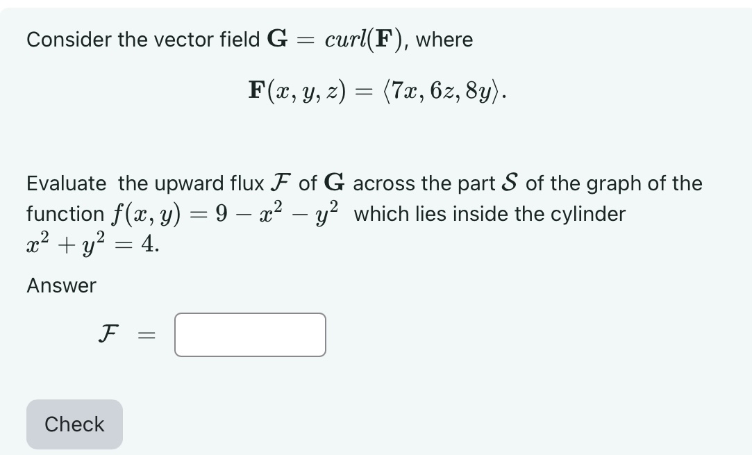 Solved Consider the vector field G=curl(F), | Chegg.com