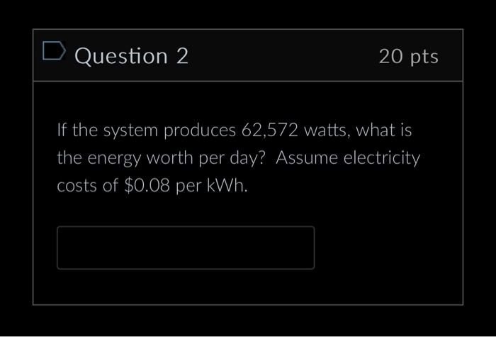 Solved Question 2 20 Pts If The System Produces 62572 