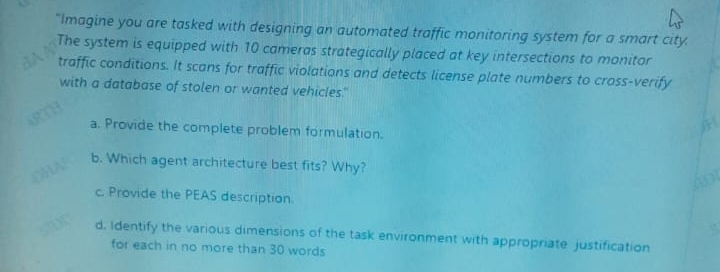 Solved "Imagine you are tasked with designing an automated | Chegg.com