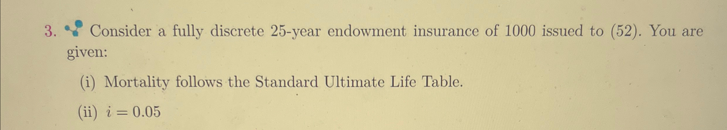 8 ﻿Consider a fully discrete 25 -year endowment | Chegg.com