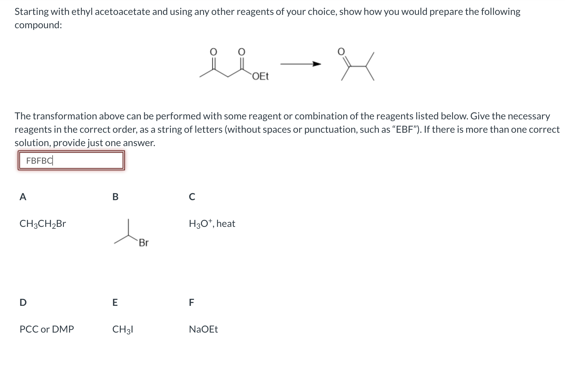 Solved Starting with ethyl acetoacetate and using any other | Chegg.com