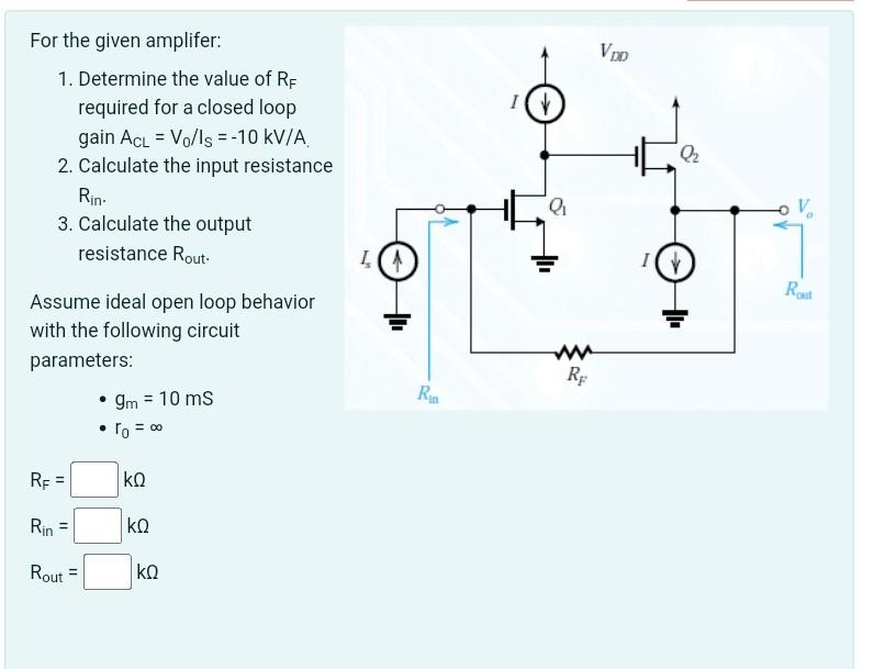 Solved For the given amplifer: 1. Determine the value of RF | Chegg.com