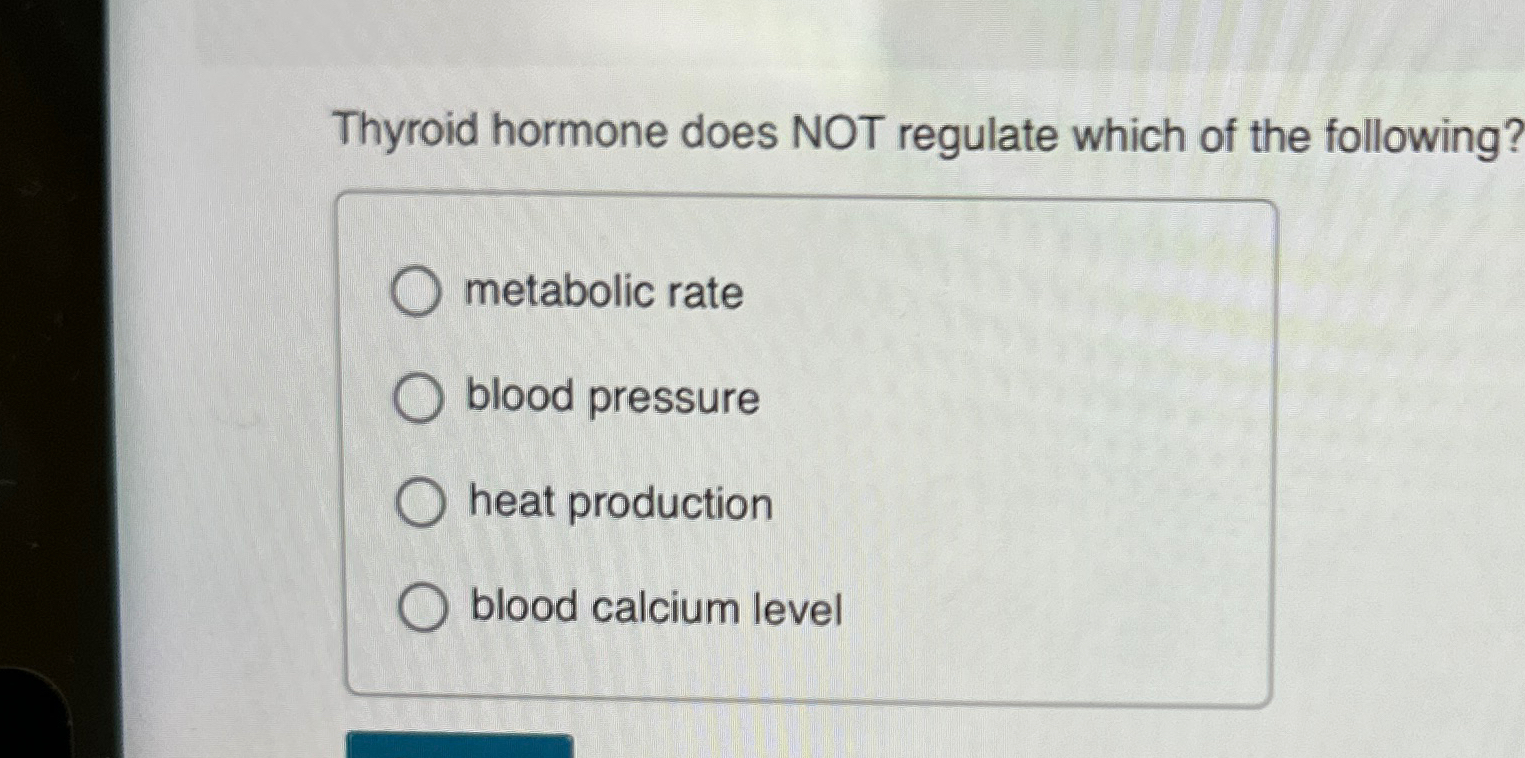 Solved Thyroid hormone does NOT regulate which of the | Chegg.com