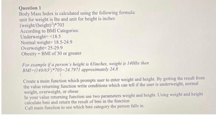 Solved Question 1 Body Mass Index is calculated using the | Chegg.com