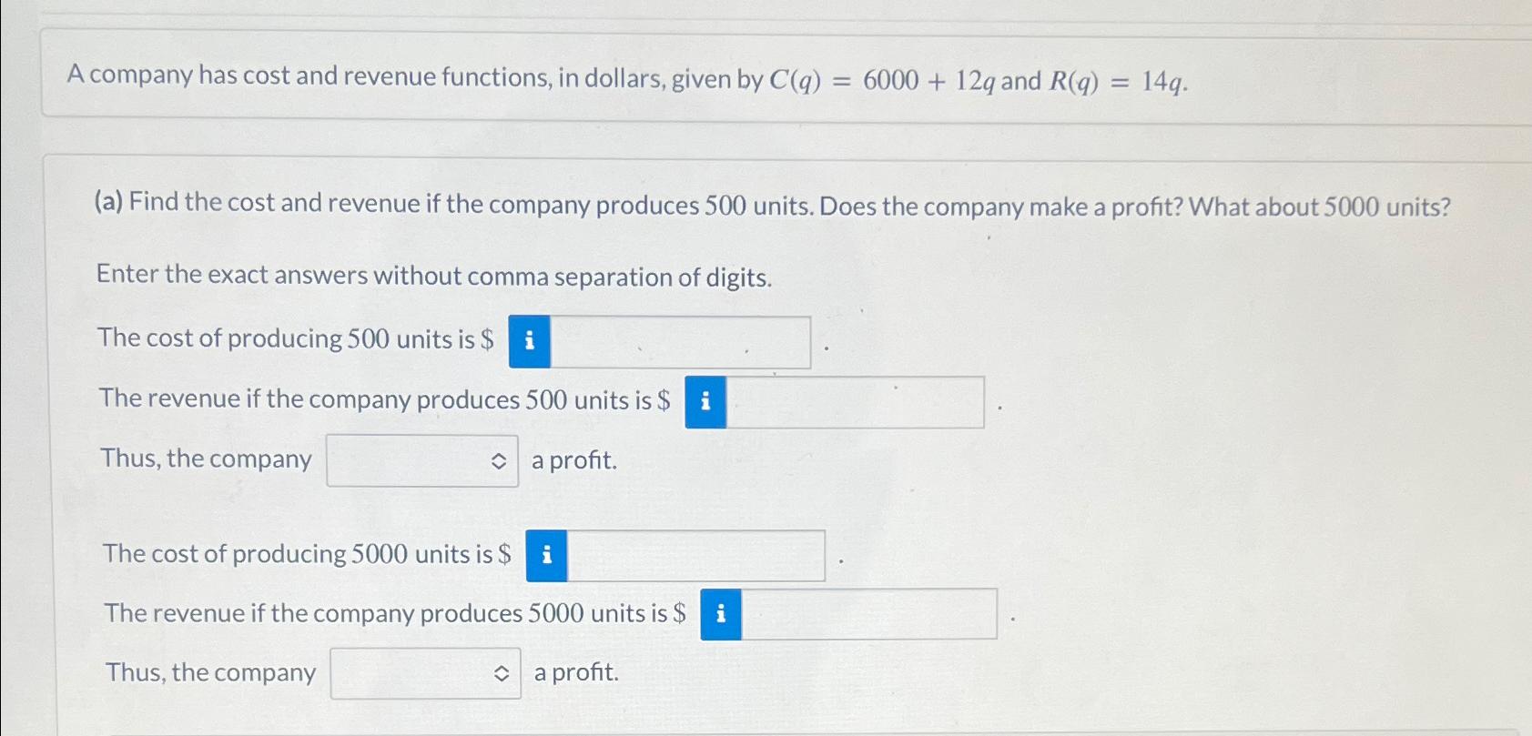 Solved A company has cost and revenue functions, in dollars, | Chegg.com
