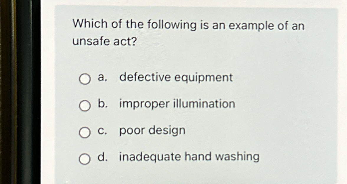 Solved Which of the following is an example of an unsafe | Chegg.com