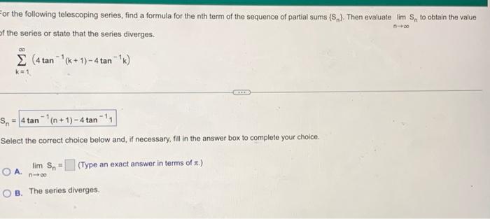 Solved or the following telescoping series, find a formula | Chegg.com
