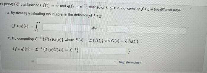 Solved (1 point) For the functions f(t) = e' and g(t) = | Chegg.com