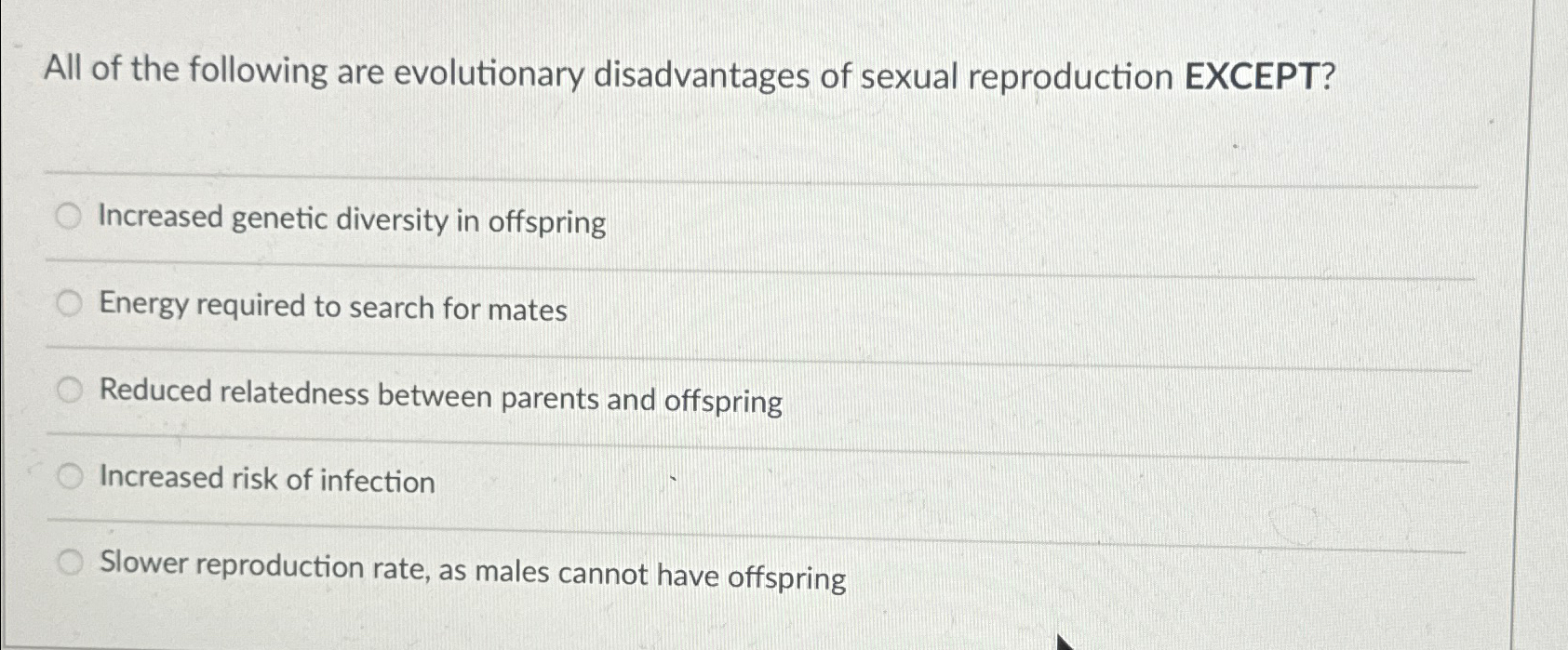 Solved All of the following are evolutionary disadvantages | Chegg.com