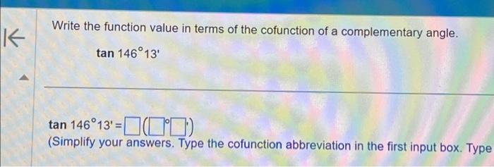 Solved K Write the function value in terms of the cofunction | Chegg.com