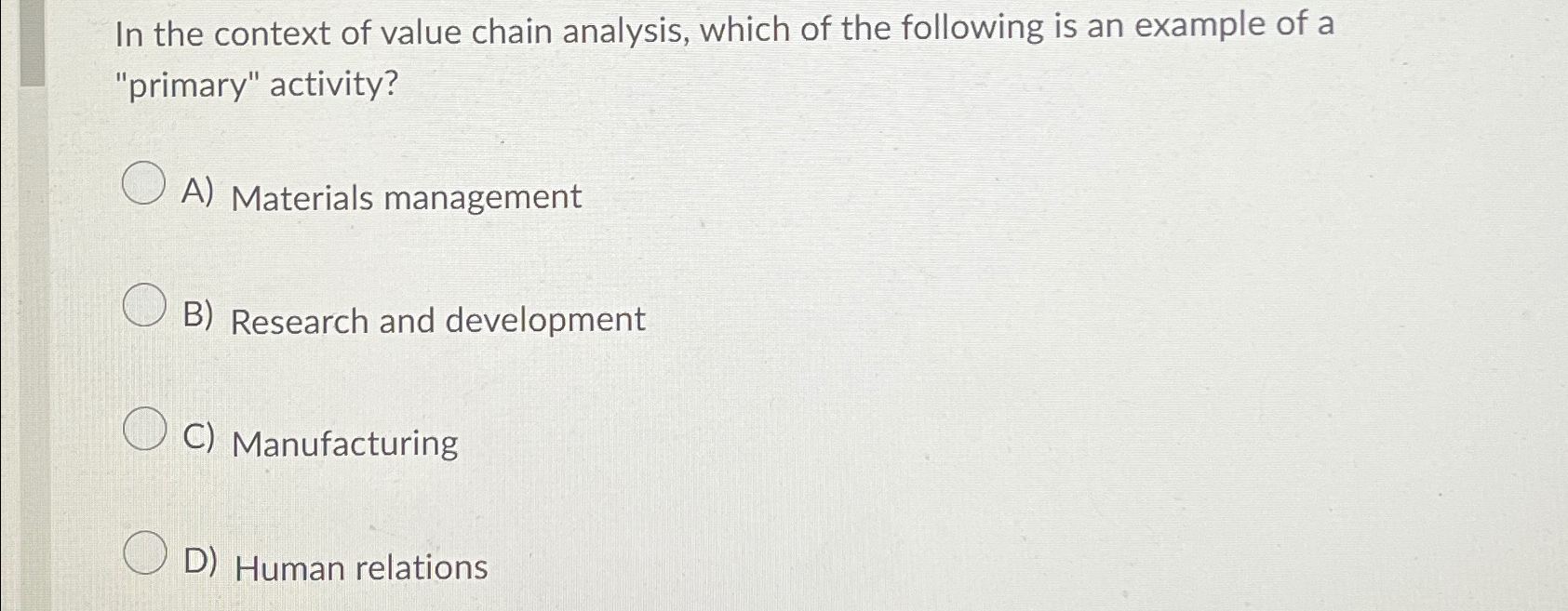 Solved In the context of value chain analysis, which of the | Chegg.com