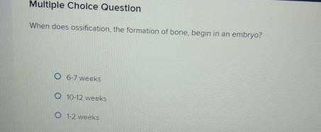 Solved Multiple Choice QuestionWhen does ossification, the | Chegg.com