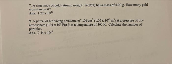 Solved 7. A ring made of gold (atomic weight 196.967) has a | Chegg.com