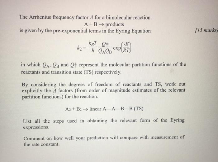 The Arrhenius frequency factor A for a bimolecular | Chegg.com