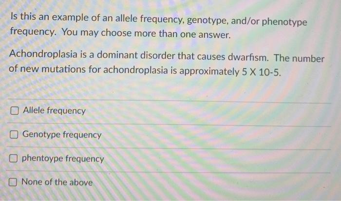 Solved Is this an example of an allele frequency, genotype, | Chegg.com