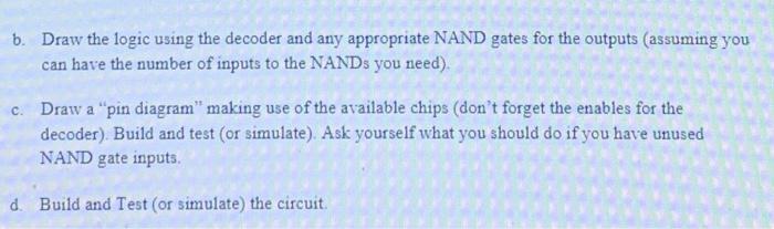 Solved 2. Given: a '138 Decoder and 4-input NAND gate chip, | Chegg.com