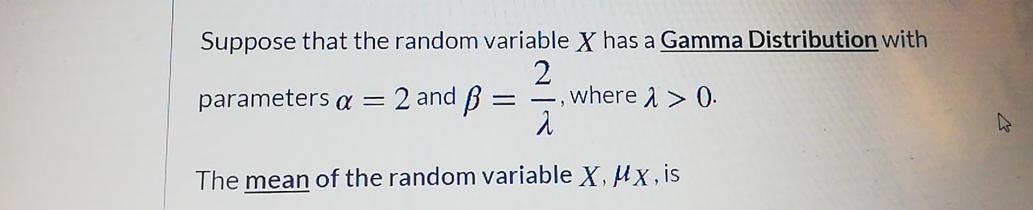 Solved Suppose that the random variable X has a Gamma | Chegg.com