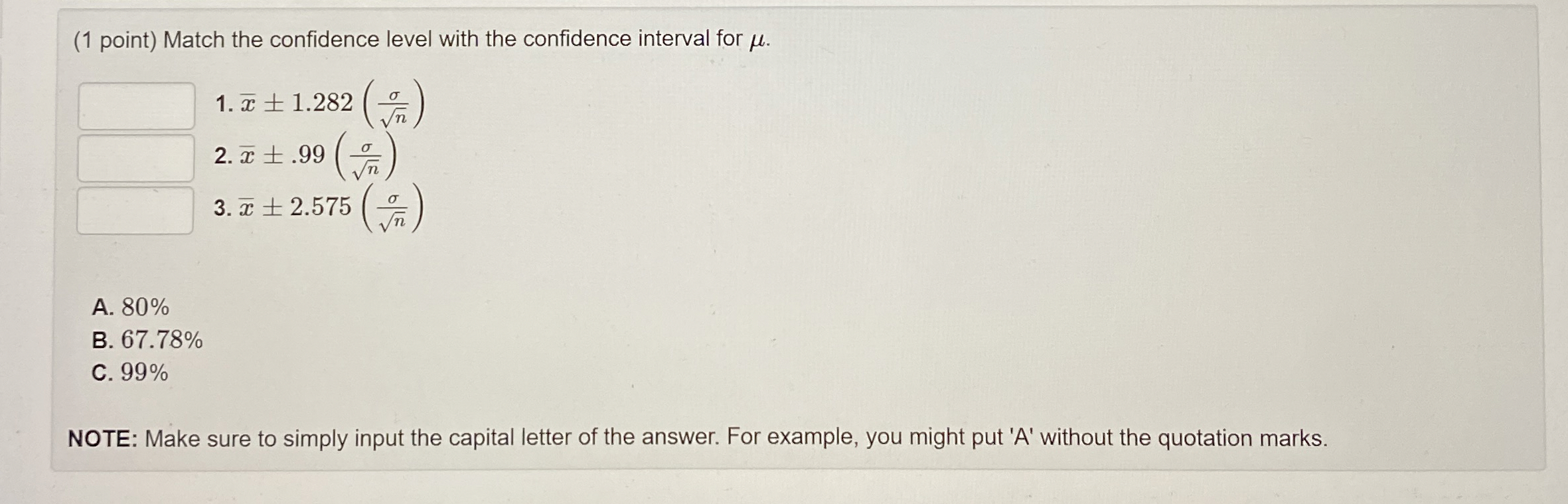 Solved (1 ﻿point) ﻿Match the confidence level with the | Chegg.com