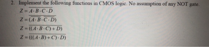 Solved 2. Implement the following functions in CMOS logic. | Chegg.com