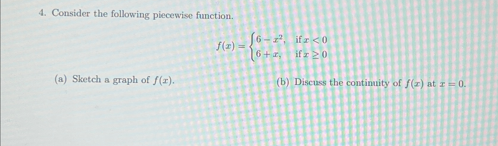 Solved Consider the following piecewise | Chegg.com