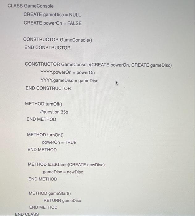 Solved CLASS Game Console CREATE game Disc = NULL CREATE | Chegg.com
