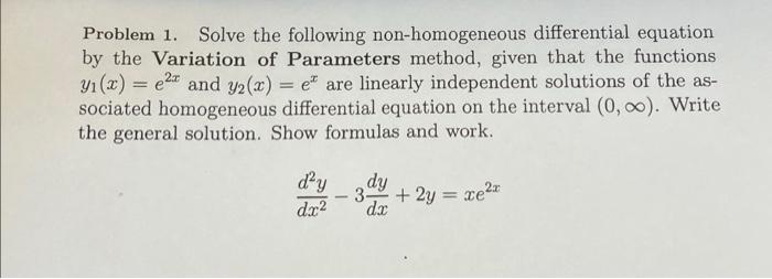 Solved Problem 1. Solve the following non-homogeneous | Chegg.com