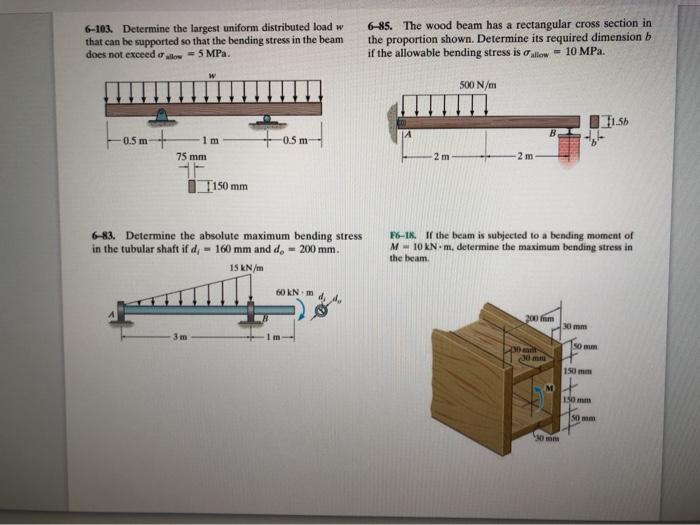 Solved 6-103. Determine the largest uniform distributed load | Chegg.com