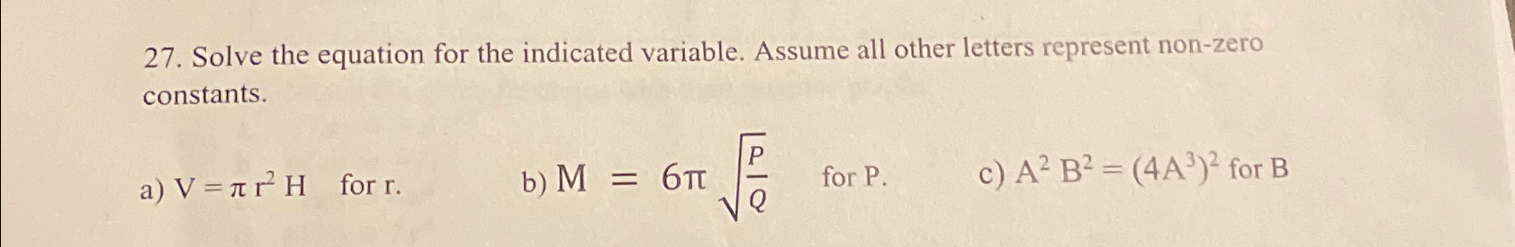 Solved Solve the equation for the indicated variable. Assume | Chegg.com