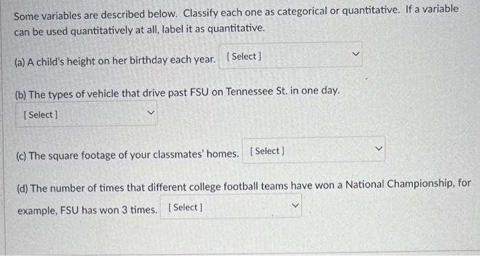 Some variables are described below. Classify each one | Chegg.com