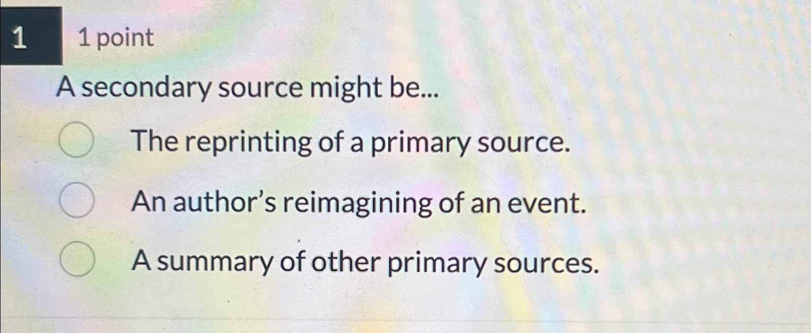 Solved 11 ﻿pointA secondary source might be...The reprinting | Chegg.com