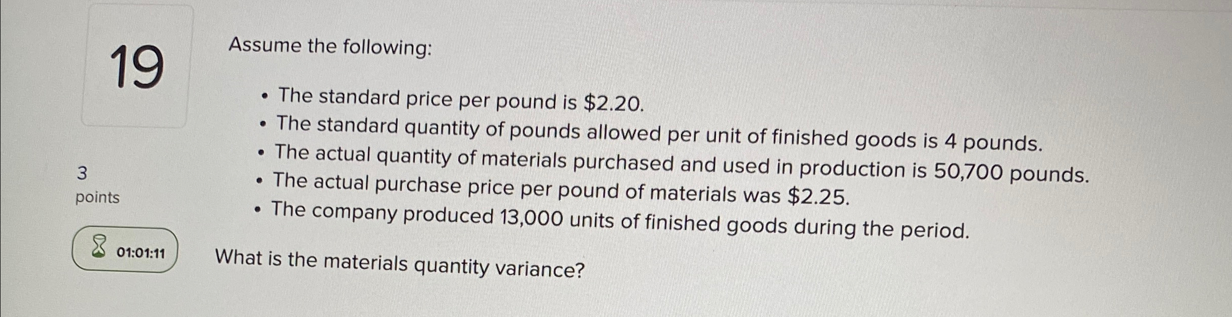 Solved 19Assume the following:The standard price per pound | Chegg.com