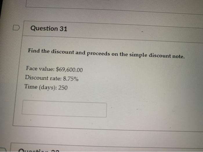 Solved D Question 31 Find the discount and proceeds on the | Chegg.com