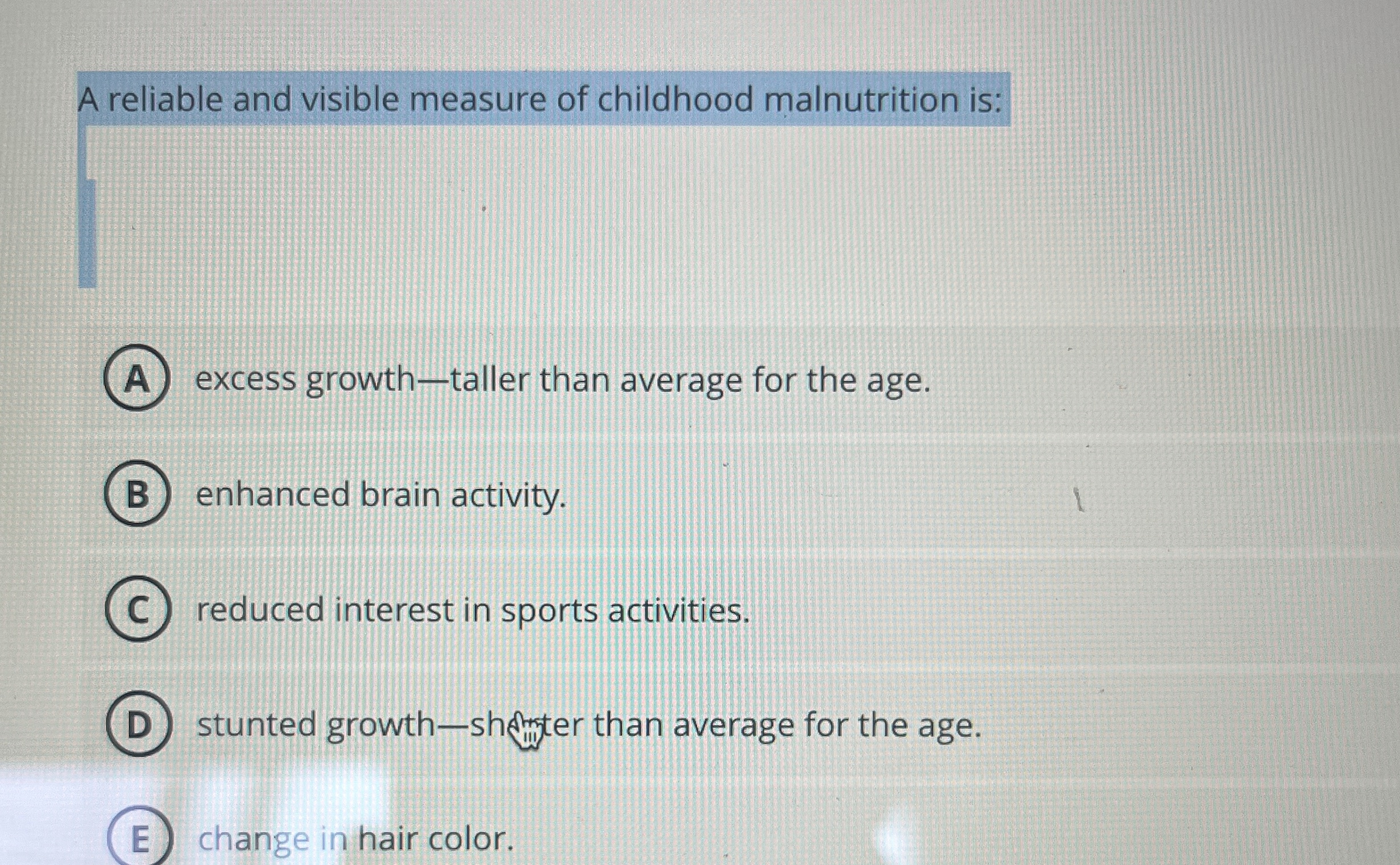 Solved A reliable and visible measure of childhood | Chegg.com