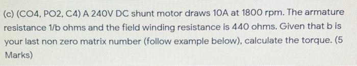Solved (c) (C04, PO2, C4) A 240V DC shunt motor draws 10A at | Chegg.com