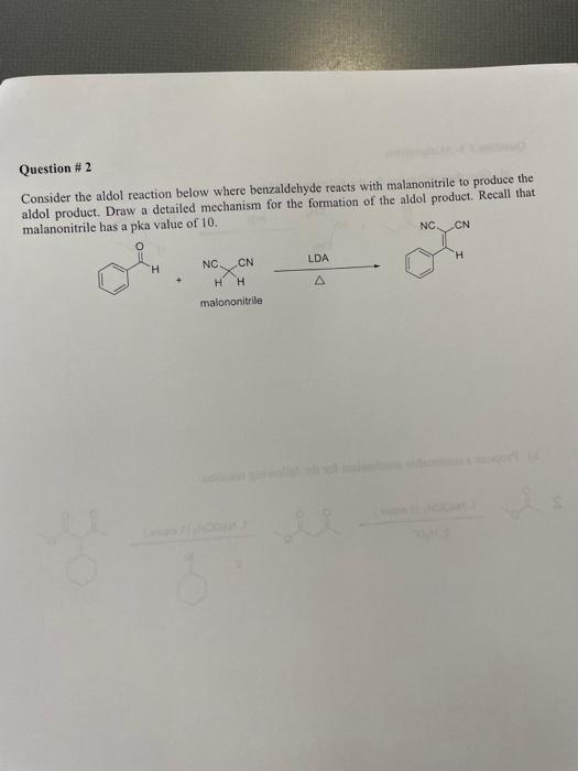 Solved Question \# 2 Consider the aldol reaction below where | Chegg.com