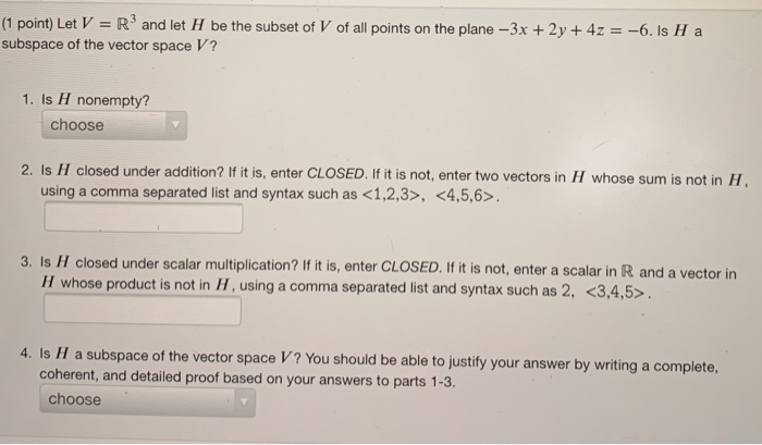 Solved (1 point) Let V = R3 and let H be the subset of V of | Chegg.com