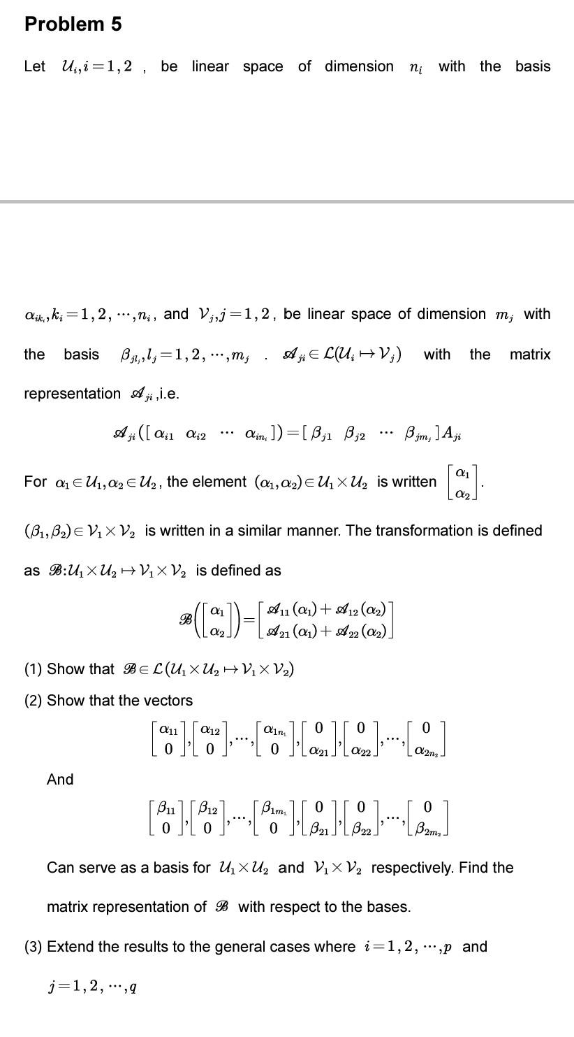 Let Ui,i=1,2, be linear space of dimension ni with | Chegg.com