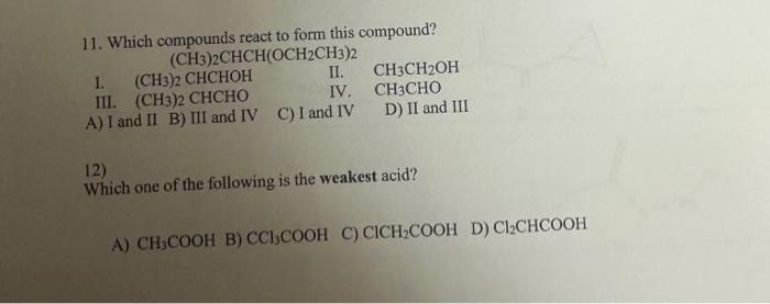 11. Which compounds react to form this compound? | Chegg.com