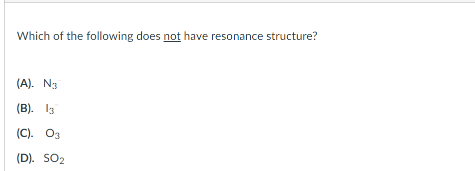 Solved Which of the following does not have resonance | Chegg.com