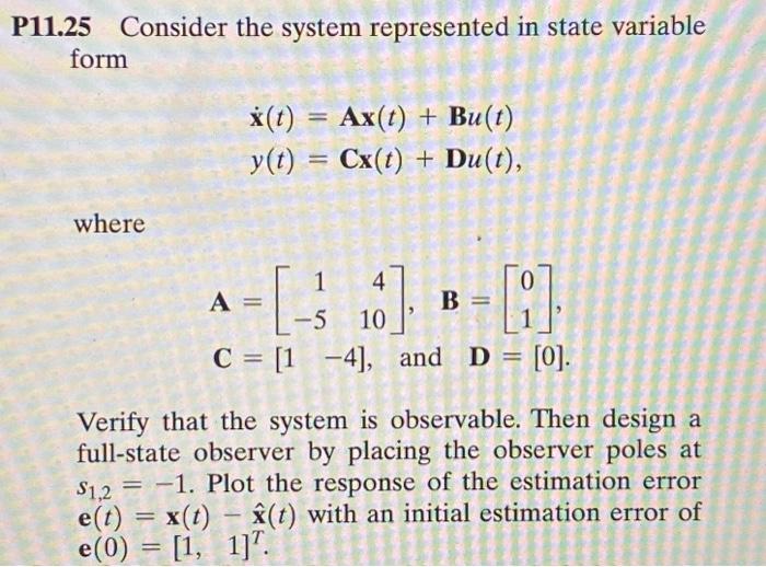 Solved P11.25 Consider the system represented in state | Chegg.com