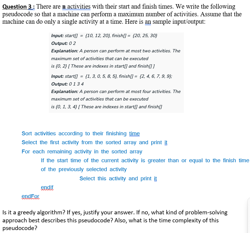 Solved Question 3: There are n ﻿activities with their start | Chegg.com