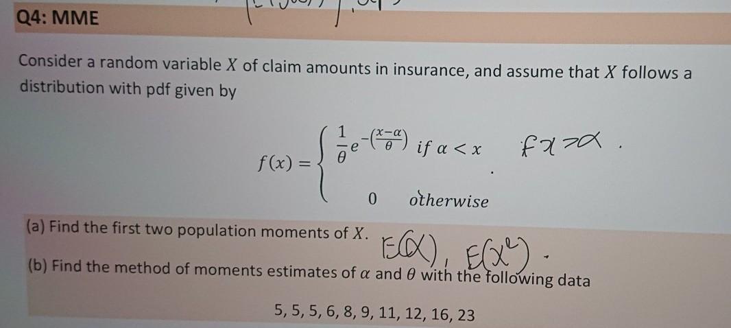 Solved Q4: MME Consider a random variable X of claim amounts | Chegg.com