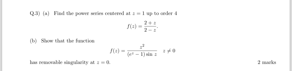 Solved Q.3) (a) ﻿Find the power series centered at z=1 ﻿up | Chegg.com