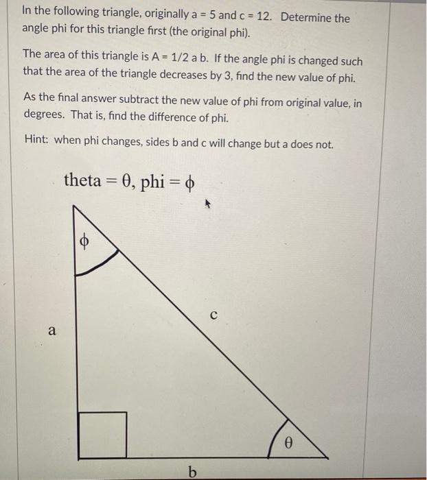 Solved In the following triangle, originally a = 5 and c = | Chegg.com