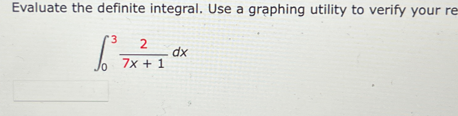 Solved Evaluate the definite integral. Use a graphing | Chegg.com
