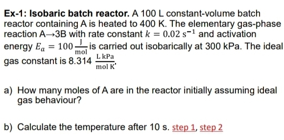 Solved Ex-1: Isobaric batch reactor. A 100 ﻿L | Chegg.com